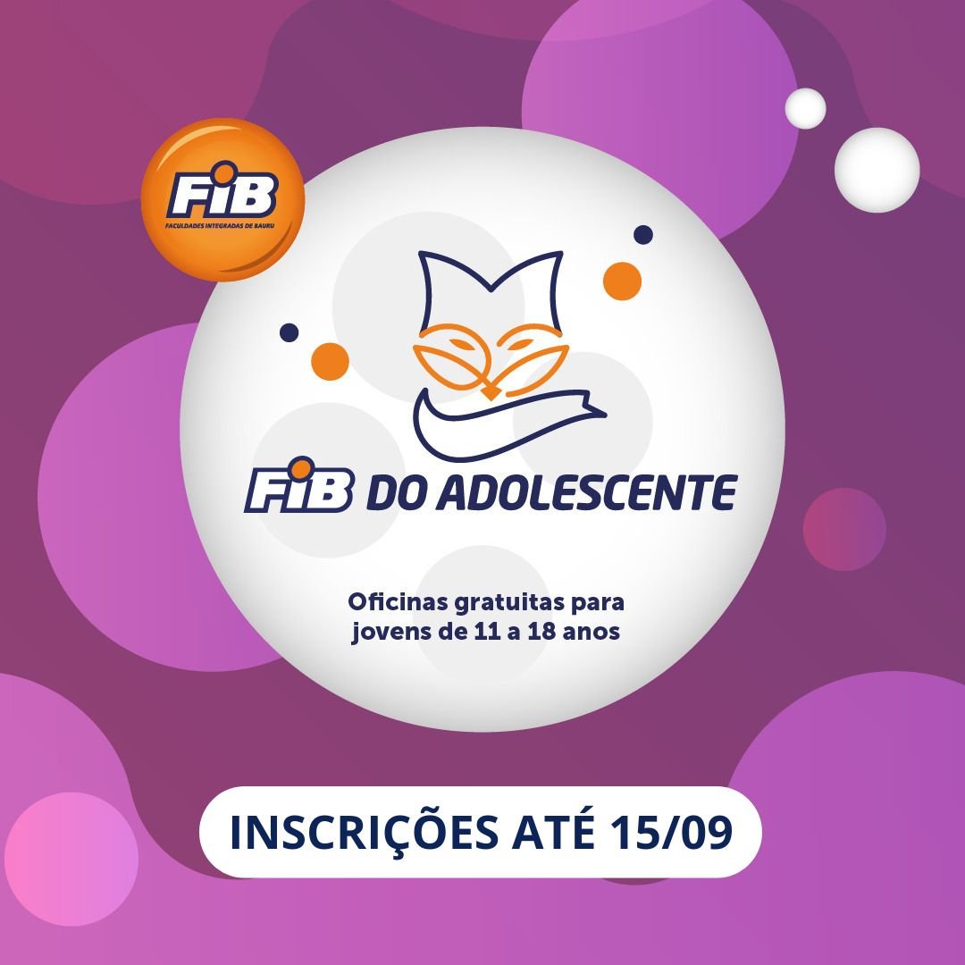 FIB do Adolescente está com inscrições abertas para 17...