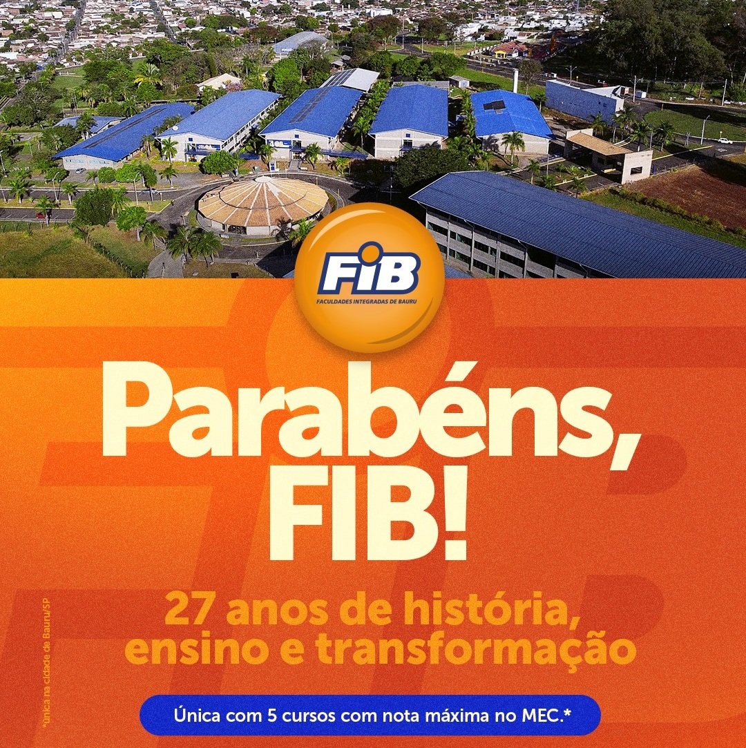 FIB comemora 27 anos com excelência e tradição