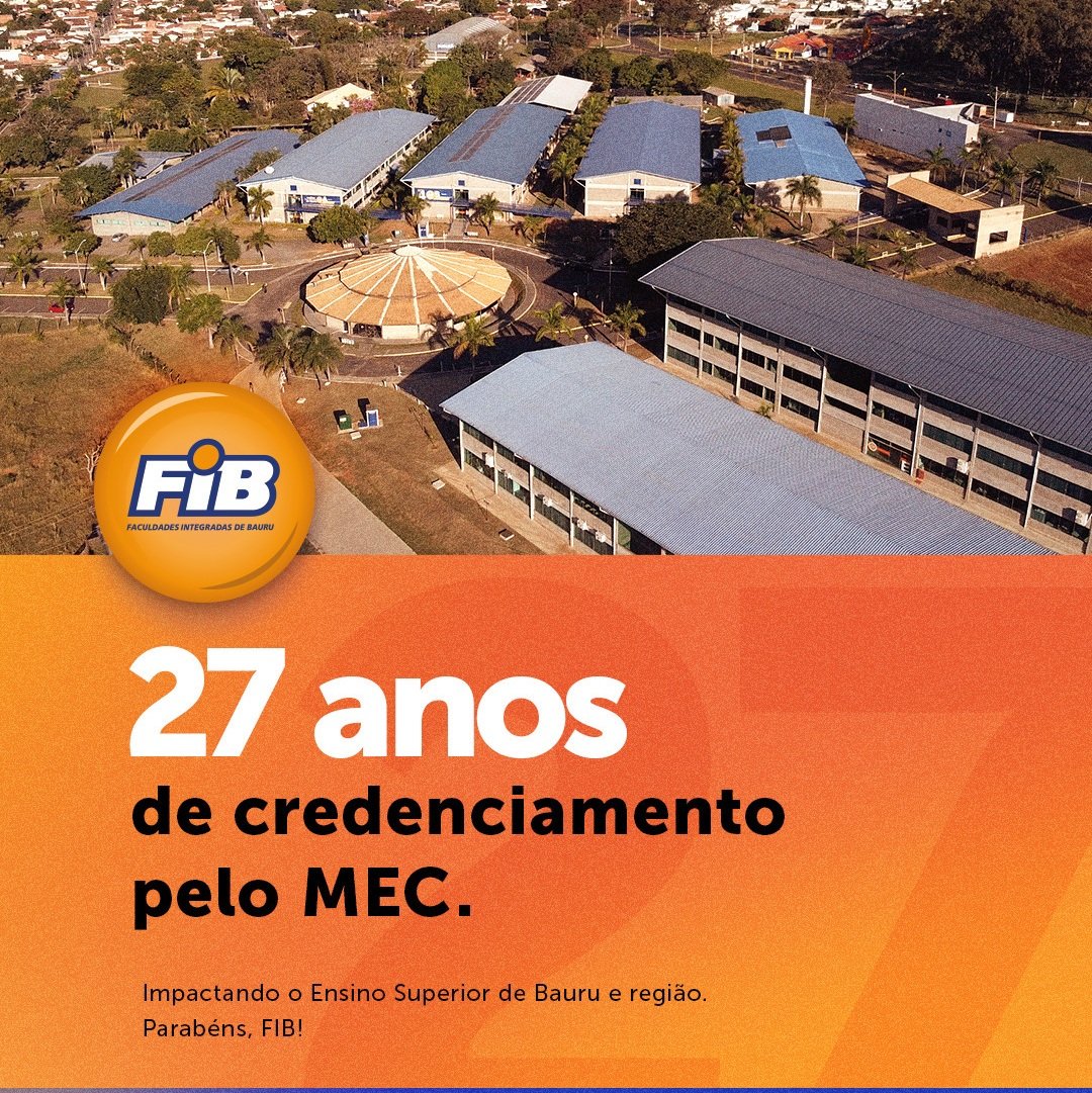 FIB celebra 27 anos de credenciamento pelo MEC