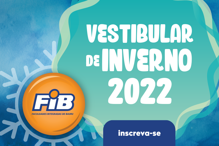 FIB ESTÁ COM INSCRIÇÕES ABERTAS PARA VESTIBULAR DE...